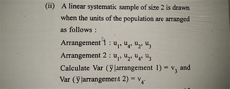Solved Ii ﻿a Linear Systematic Sample Of Size 2 ﻿is Drawn