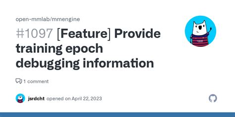Feature Provide Training Epoch Debugging Information · Issue 1097
