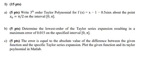 Solved 15 ﻿ptsa 5 ﻿pts ﻿write 3th ﻿order Taylor
