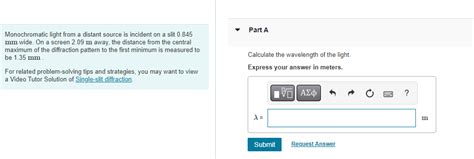 Solved Monochromatic Light From A Distant Source Is Incident