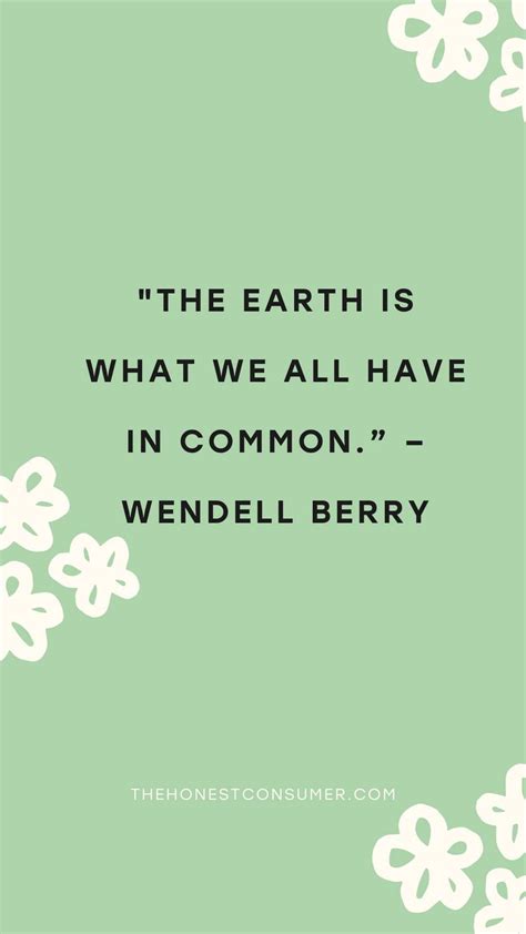 45 Inspirational Quotes For Earth Day Reflection — The Honest Consumer