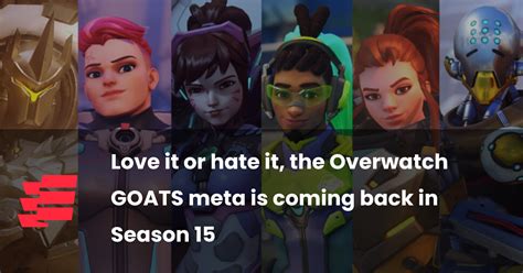 Love It Or Hate It The Overwatch Goats Meta Is Coming Back In Season