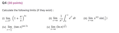 Solved Q4 Calculate The Following Limits If They Exist Chegg Com