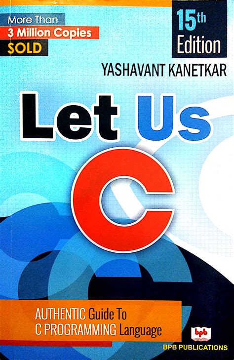 Let Us C 15th Edition Kanetkar Yashavant 9788183331630