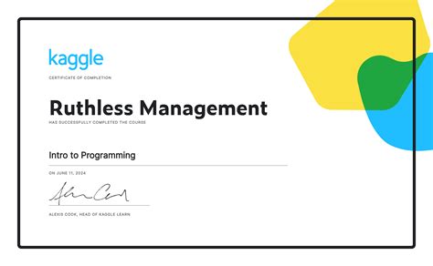 ruthless management completed the intro to programming course on kaggle