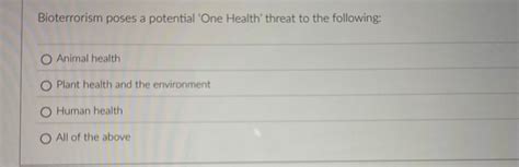 Solved Bioterrorism Poses A Potential One Health Threat To