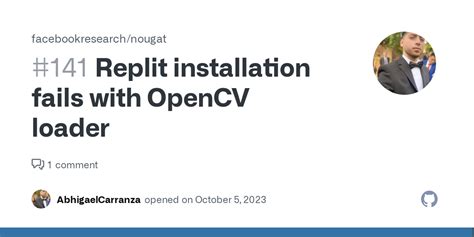 Replit Installation Fails With Opencv Loader · Issue 141 · Facebookresearchnougat · Github