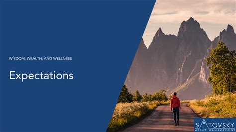 Expectations Wisdom Wealth And Wellness Satovsky Asset Management