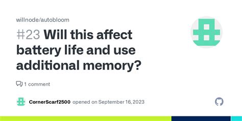 Will This Affect Battery Life And Use Additional Memory Issue 23