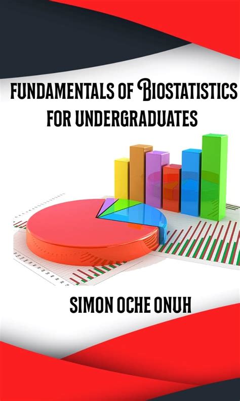 FUNDAMENTALS OF BIOSTATISTICS FOR UNDERGRADUATES EBook ONUH SIMON OCHE Amazon In Kindle Store