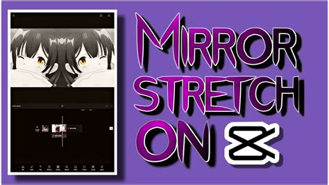 Mirror Stretch Transition Capcut Tutorial Youtube