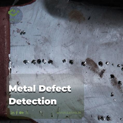 Metal Defect Detection Enhancing Precision With Ai