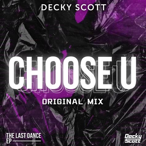 Stream Choose U By Decky Scott Listen Online For Free On Soundcloud