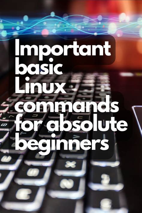 Linux Commands For Absolute Beginners