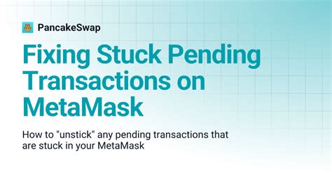 Fixing Stuck Pending Transactions On Metamask Pancakeswap