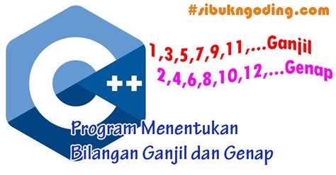 Program Menentukan Bilangan Ganjil Dan Genap Menggunakan Bahasa