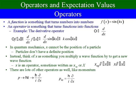 Operators And Expectation Values Operators A Function Is