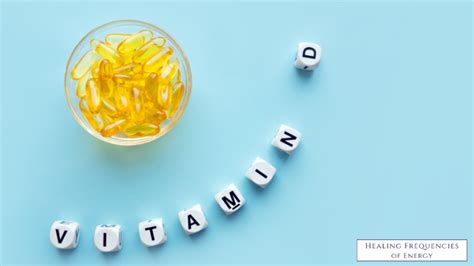 The Many Benefits Of Vitamin D Healing Frequencies Of Energy