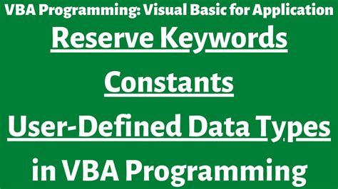 Reserve Keywords Constants And User Defined Data Types Excel Vba Visual Basic For