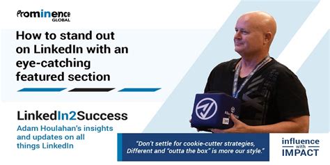 How To Stand Out On LinkedIn With An Eye Catching Featured Section Adam Houlahan