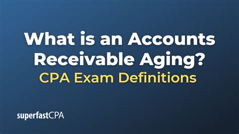 What Is An Accounts Receivable Aging SuperfastCPA CPA Review