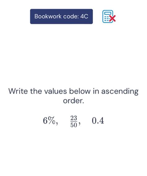 Bookwork Code 4C Write The Values Below In Ascending Order 6 5023 0 4