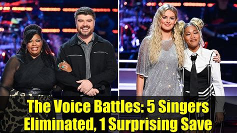 The Voice Battles 5 Singers Eliminated 1 Surprising Save Youtube