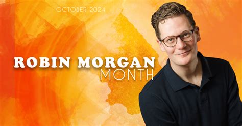 Robin Morgan Month Interview Tour Life Welcome To The Phoenix Remix