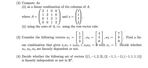 Solved 2 Compute Ax Ii As A Linear Combination Of The