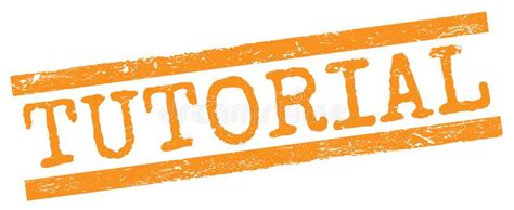 Tutorial Text On Orange Lines Stamp Sign Stock Illustration