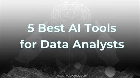 5 Best AI Tools For Data Analysts My Data Road
