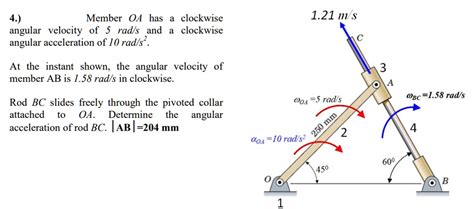 Solved Member Oa Has A Clockwise Angular Velocity Of 5 Rads And A