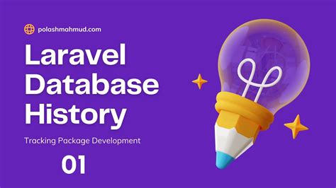 01 Introduction Laravel Database History Tracking Package Development