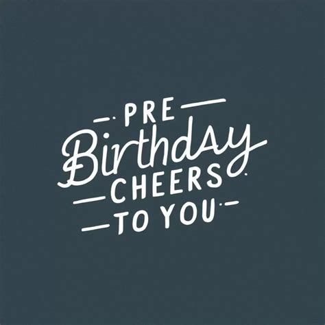 17 Other Ways To Say Happy Birthday In Advance English Summa