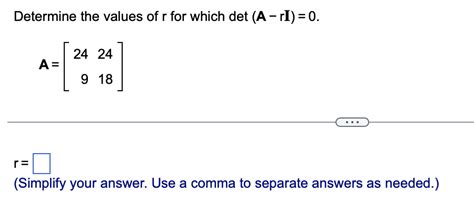 Solved Determine The Values Of R For Which Det ArI Chegg Com