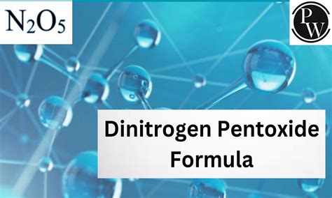 Dinitrogen Pentoxide Formula Structure Properties Uses