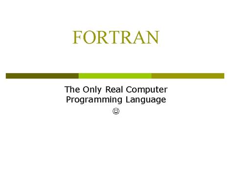 Fortran The Only Real Computer Programming Language Formula