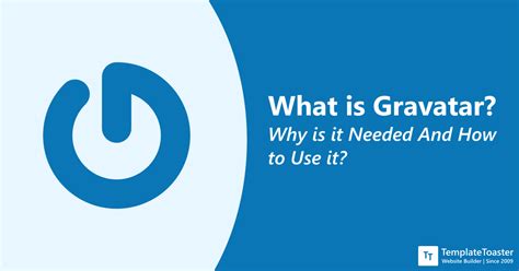 What Is Gravatar Why You Need And How To Use It Templatetoaster Blog
