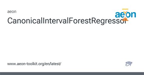 Canonicalintervalforestregressor Aeon 130 Documentation
