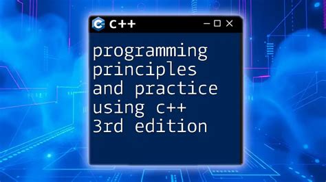 Mastering Programming Principles And Practice Using C 3rd Edition