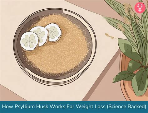 Psyllium Husk For Weight Loss 7 Science Backed Benefits