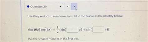 solved use the product to sum formula to fill in the blanks