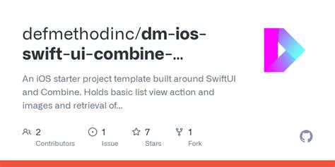 Github Defmethodincdm Ios Swift Ui Combine Template An Ios Starter Project Template Built