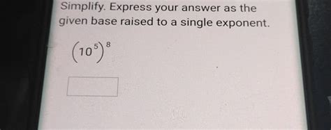 Simplify Express Your Answer As The Given StudyX