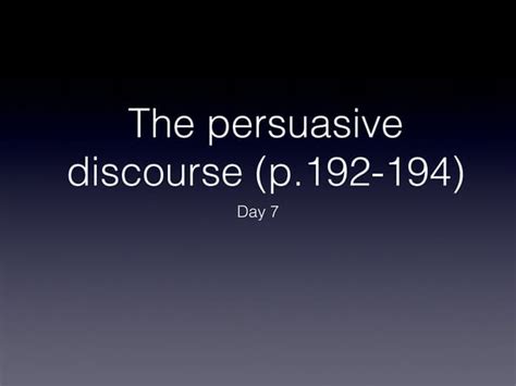 The Persuasive Discourse Day 7 Ppt