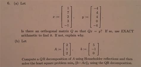 Solved A Let Is There An Orthogonal Matrix Q So Chegg