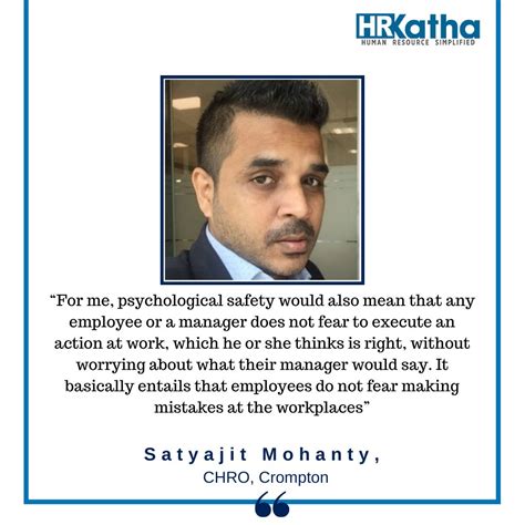 satyajit mohanty on linkedin it is my privilege to share my perspective on psychological safety