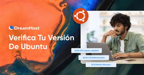 Formas Sencillas de Verificar Tu Versión de Ubuntu DreamHost