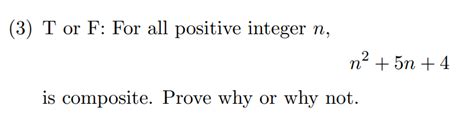 Solved 3 T Or F For All Positive Integer N N25n4 Is