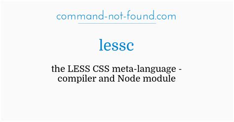 Command Not Found Lessc